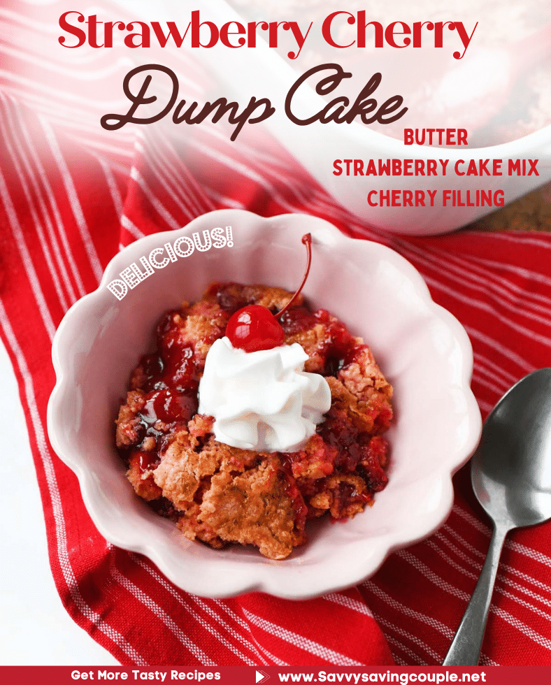 Strawberry Cherry Dump Cake - Savvy Saving Couple